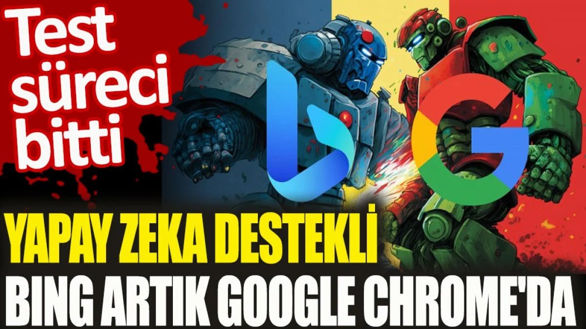 Yapay Zeka Destekli Bing Artık Google Chrome'da - Gelen Haberler ... Yapay Zeka Destekli Bing Artık Google Chrome'da - Gelen Haberler ...
